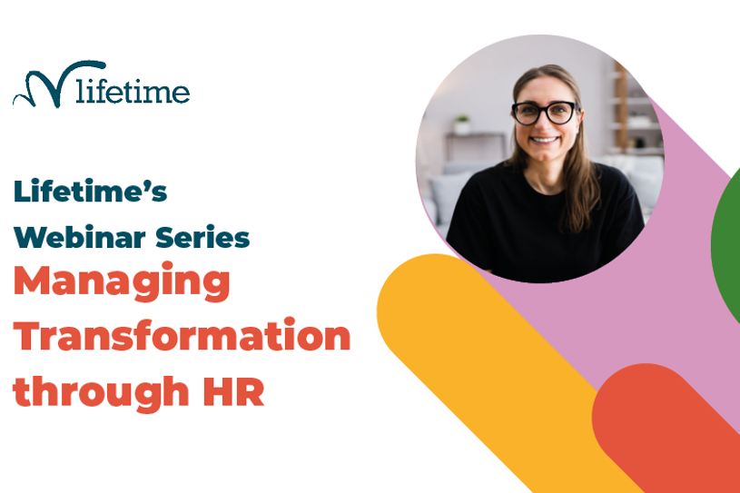 Lifetime Training | Lifetime’s Transformation Series: Managing ...